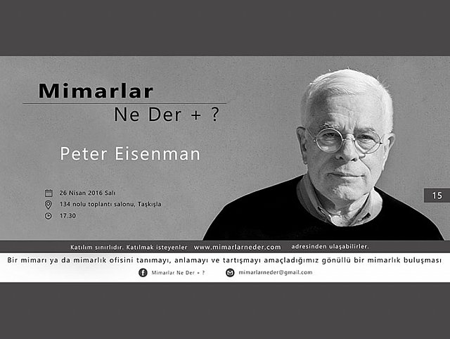 Mimarlar Ne Der + ? Peter Eisenman - Arkitera Mimarlar Ne Der + ? Peter Eisenman - Arkitera