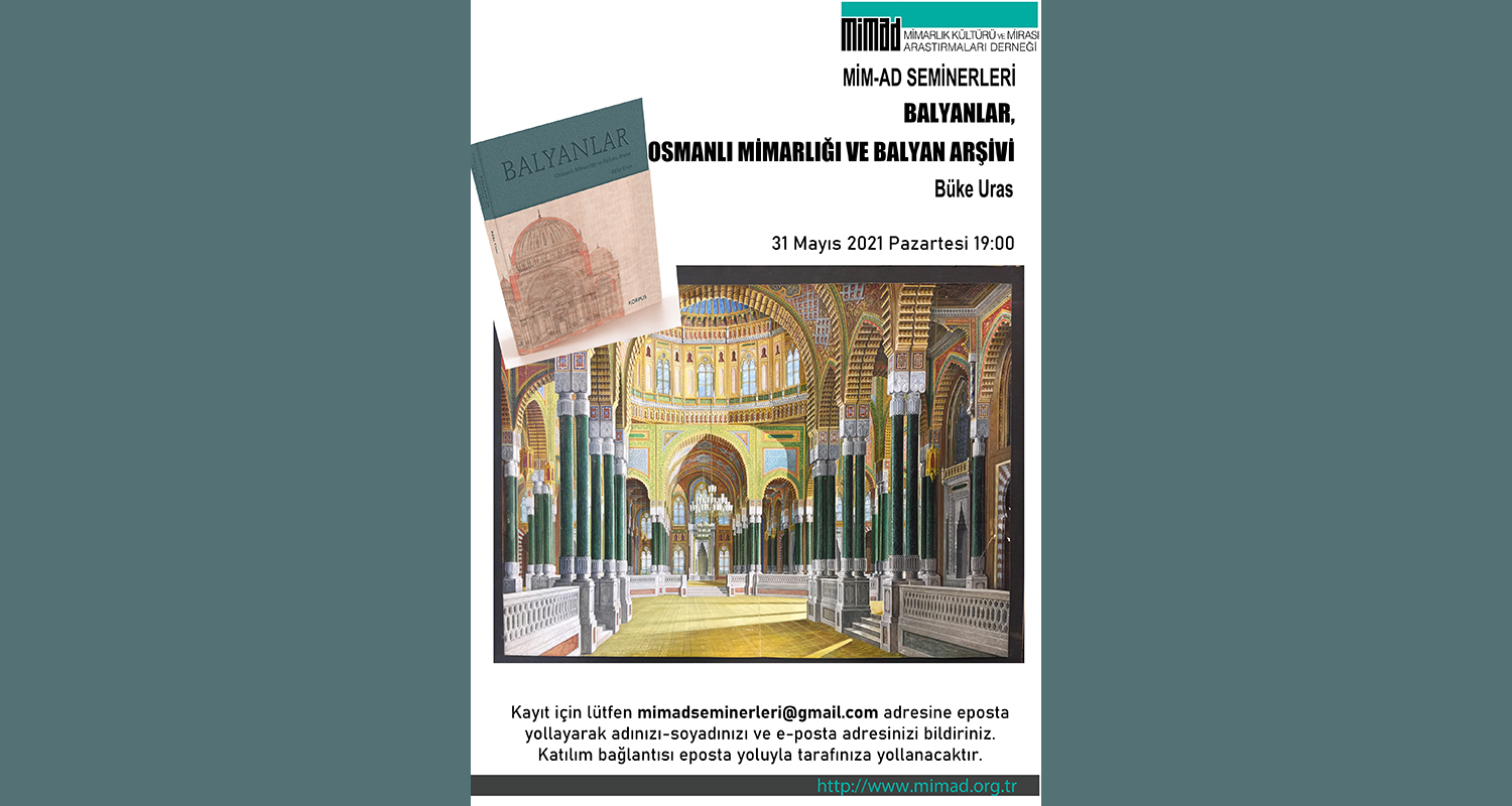 MİMAD Seminerleri: Balyanlar, Osmanlı Mimarlığı ve Balyan Arşivi - Arkitera