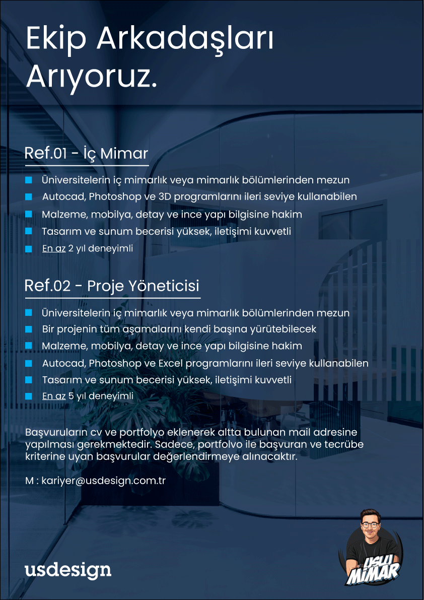 Usdesign ve Uslu Mimarlık Ekip Arkadaşları Arıyor. - Arkitera