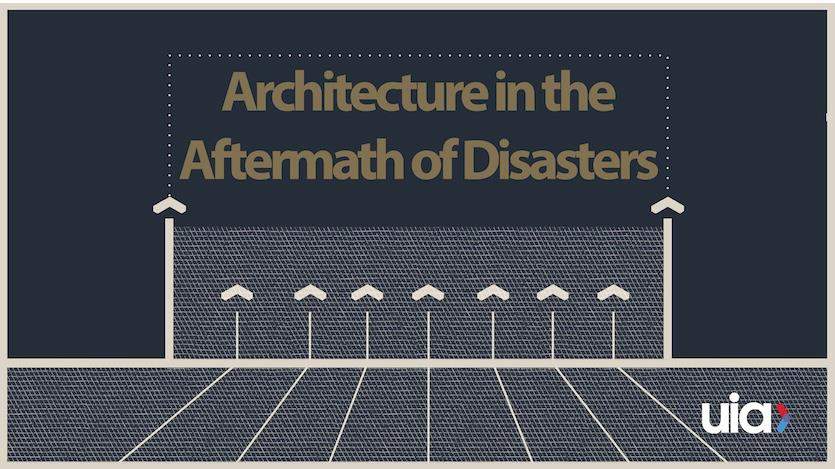 Architecture in the Aftermath of Disasters - Arkitera